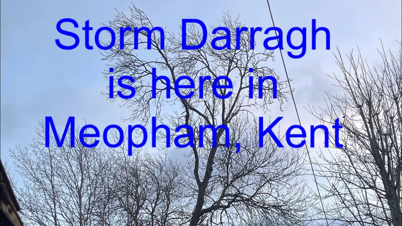 Storm Darragh is here in Meopham, Kent - Sat 07/Sun 08/Dec24 - YouTube