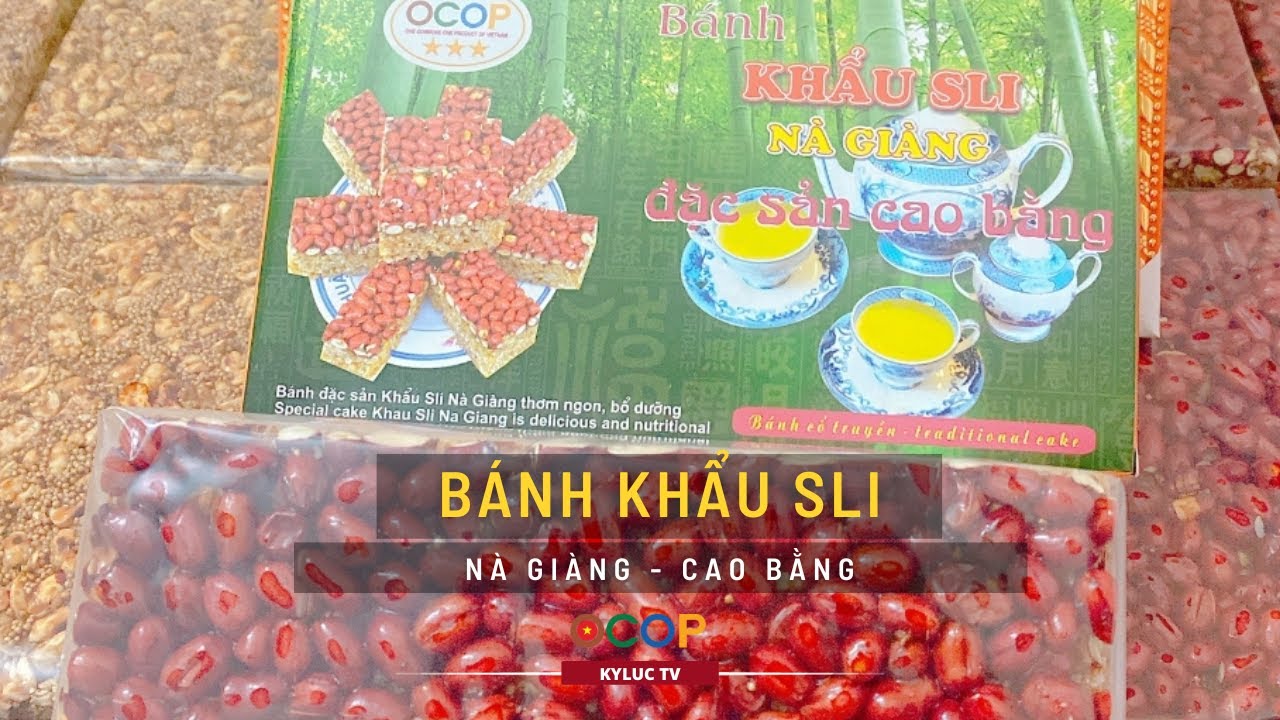Sản Phẩm Bánh Khẩu Sli Nà Giàng (T. Cao Bằng) - Đề cử TOP 100 sản phẩm ...