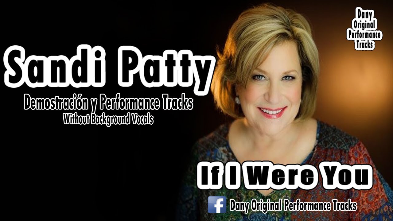 Sandy Patty - If I Were You - Original Accompaniment Track - YouTube