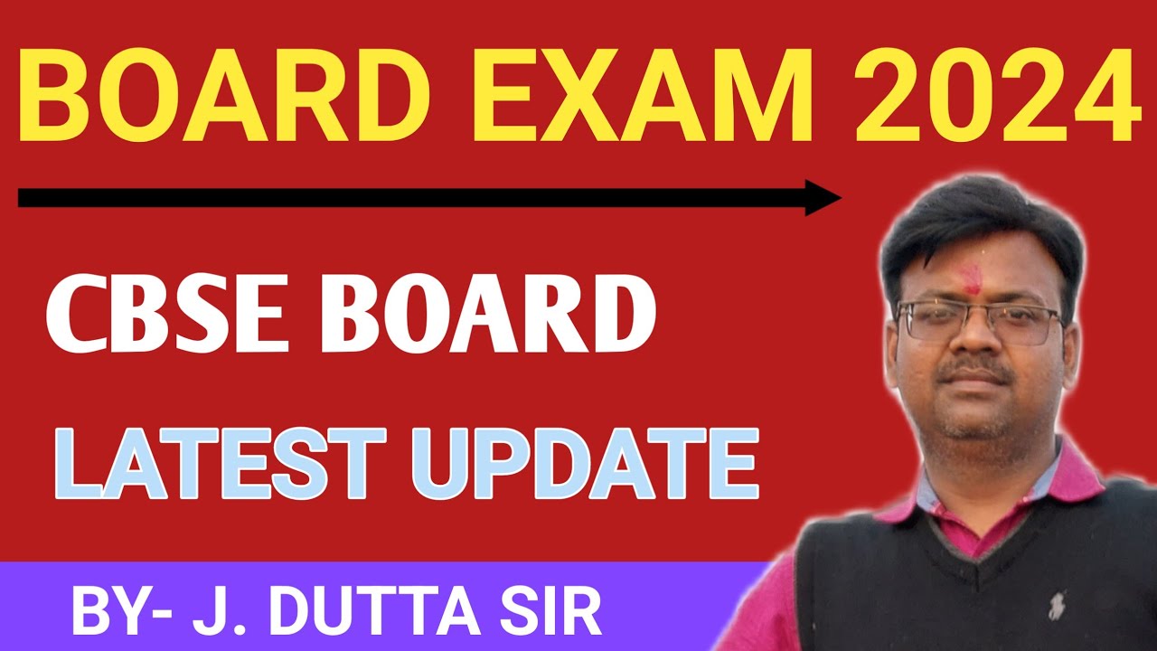 CBSE LATEST UPDATE 2024 - YouTube