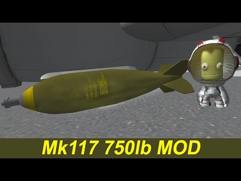 KSP Mk117 GP 750lb Bomb WIP RELEASED - YouTube
