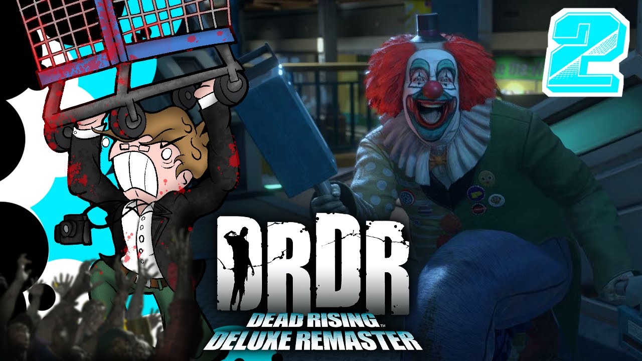 A Rematch with ADAM THE CLOWN!! | Dead Rising Deluxe Remaster | Stream ...