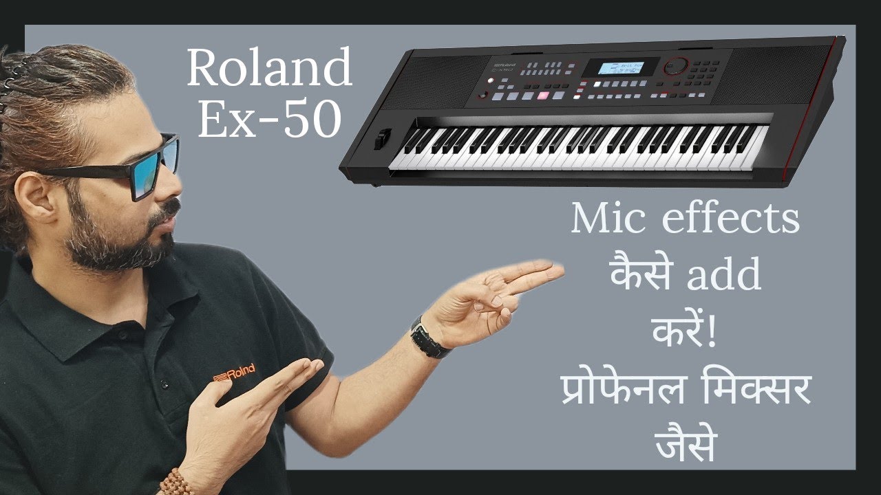 Roland Ex-50 Mic 🎤 में Professional Mixer जैसा effects add करें ...