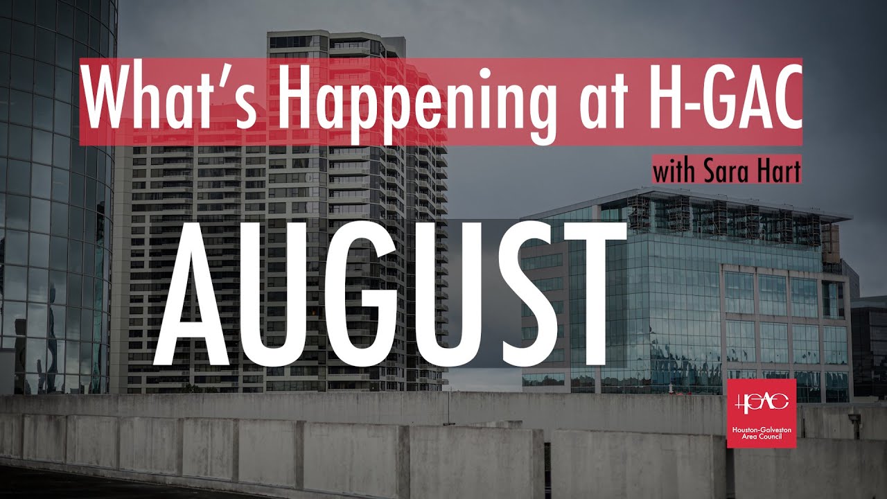 What's Happening at H-GAC with Sara Hart - August 2024 segment - YouTube