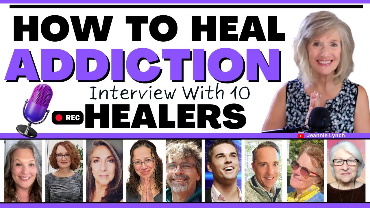 Healing Addiction: 10 Energy Healers Share Their Wisdom And Insights ...