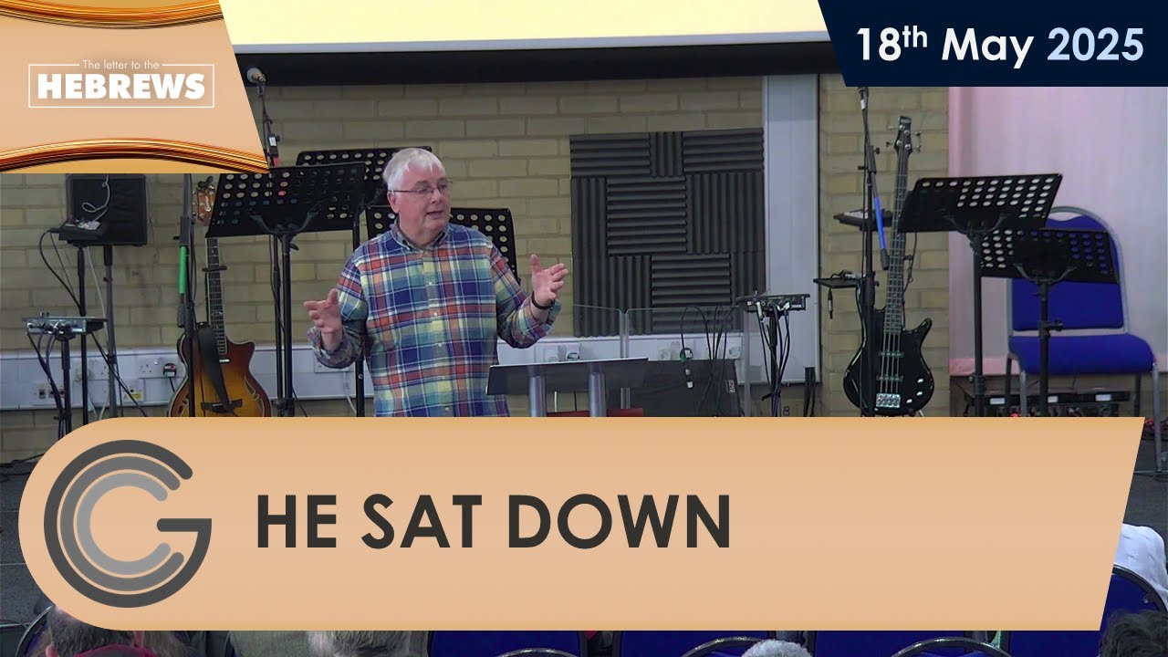 He Sat Down - 18th May - YouTube