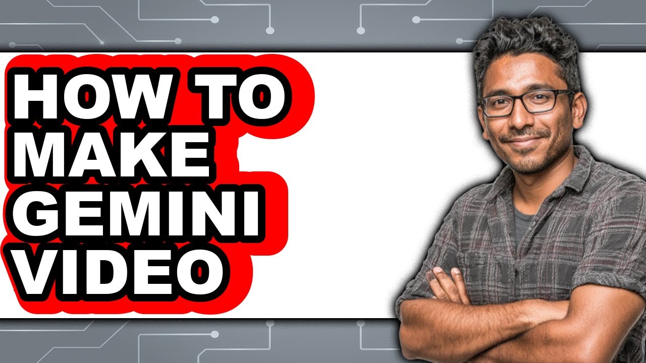 How To Make Gemini Video (Full Guide) - YouTube