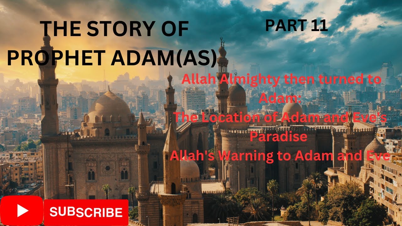 quran stories in english story of prophet adam / part 11 / story of ...