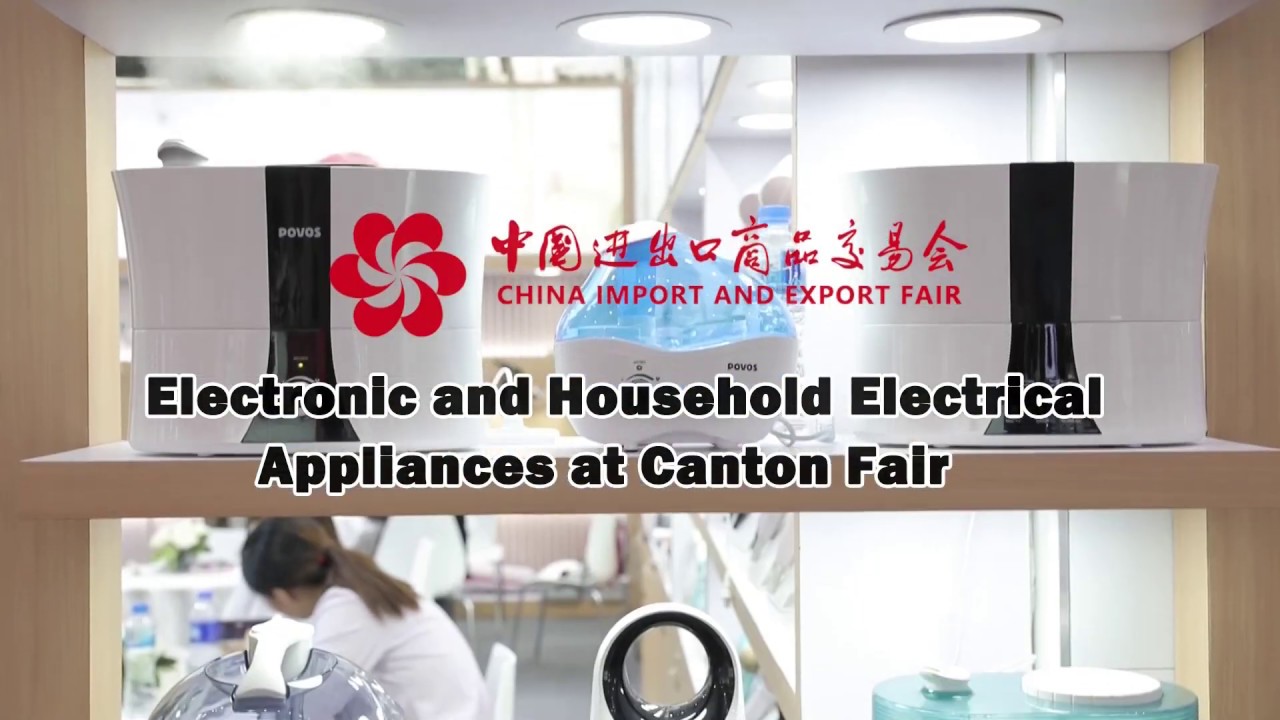 Electronic and Household Electrical Appliances at Canton Fair - YouTube