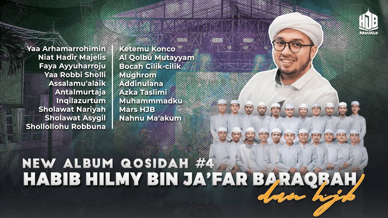 NEW ALBUM QOSIDAH #4 | HABIB HILMY BIN JA'FAR BARAQBAH DAN HJB - YouTube