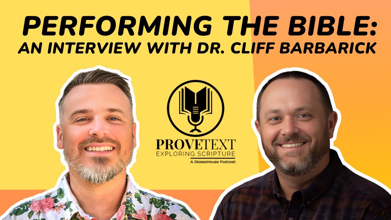1261. Performing the Bible: An Interview with Dr. Cliff Barbarick - # ...