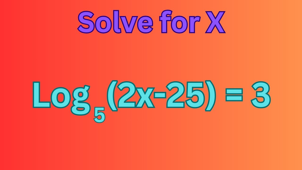 Log5(2x-25)=3 Solve For X #maths #mathematics #math #mathematic - YouTube
