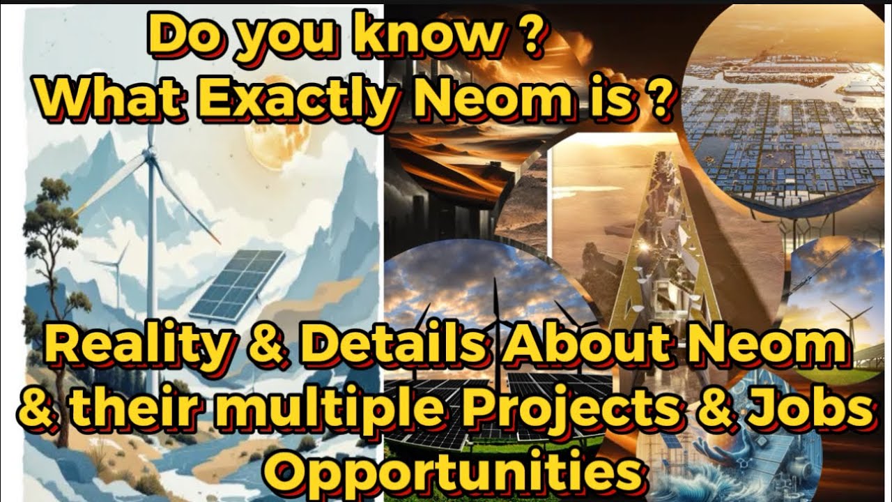 Reality & details about Neom & their Projects & Jobs opportunities in ...
