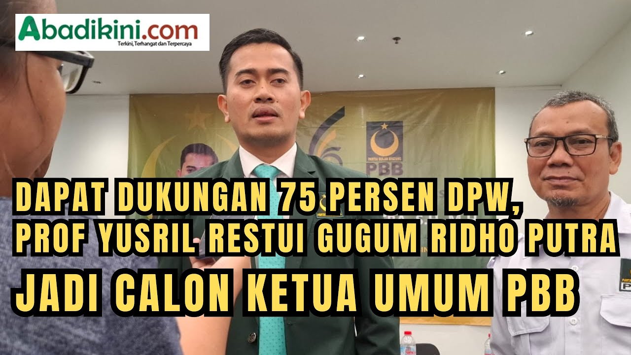 Dapat Dukungan 75 Persen DPW, Prof Yusril Restui Gugum Ridho Putra Jadi ...
