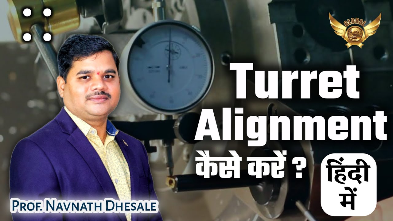 CNC mein Turret ko align kaise kare | CNC Turret Alignment | Mr ...