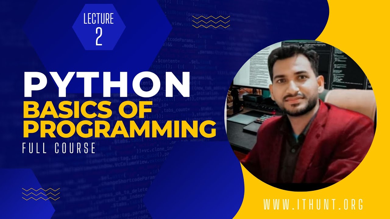 Basics Of Programming | Lecture 2 | Python Complete Course - YouTube