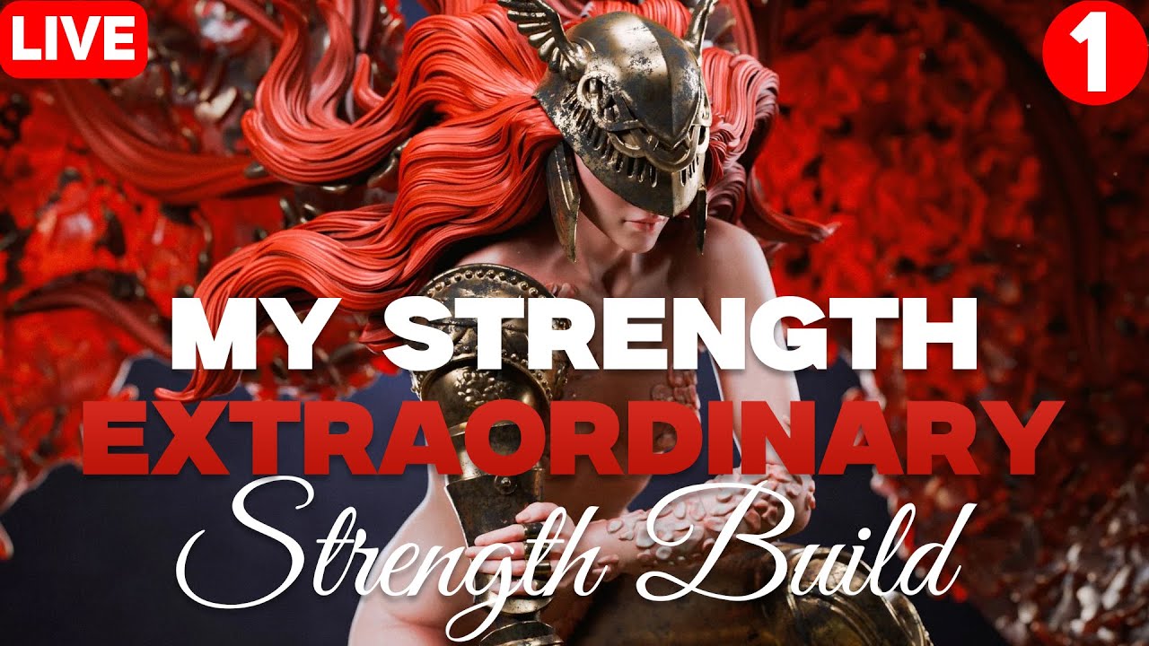 🔴LIVE Elden Ring | My Strength Extraordinary (Strength Build) | Play #1 ...