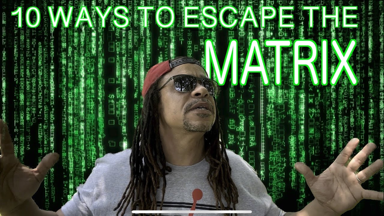 10 Ways To Escape The Matrix Today 👁️Chosen Ones must watch 👁️#manifestation #matrix - YouTube