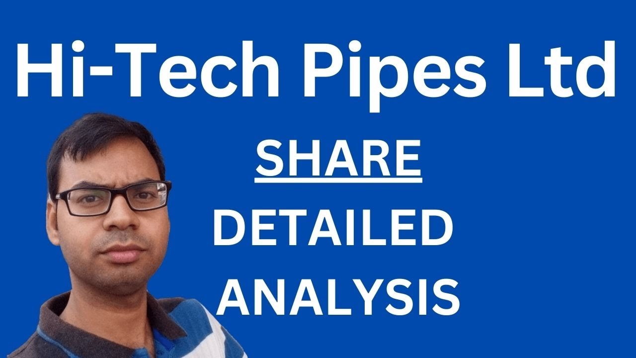 Hi-Tech Pipes Share Analysis | HiTech Pipes Share Latest News | HiTech ...