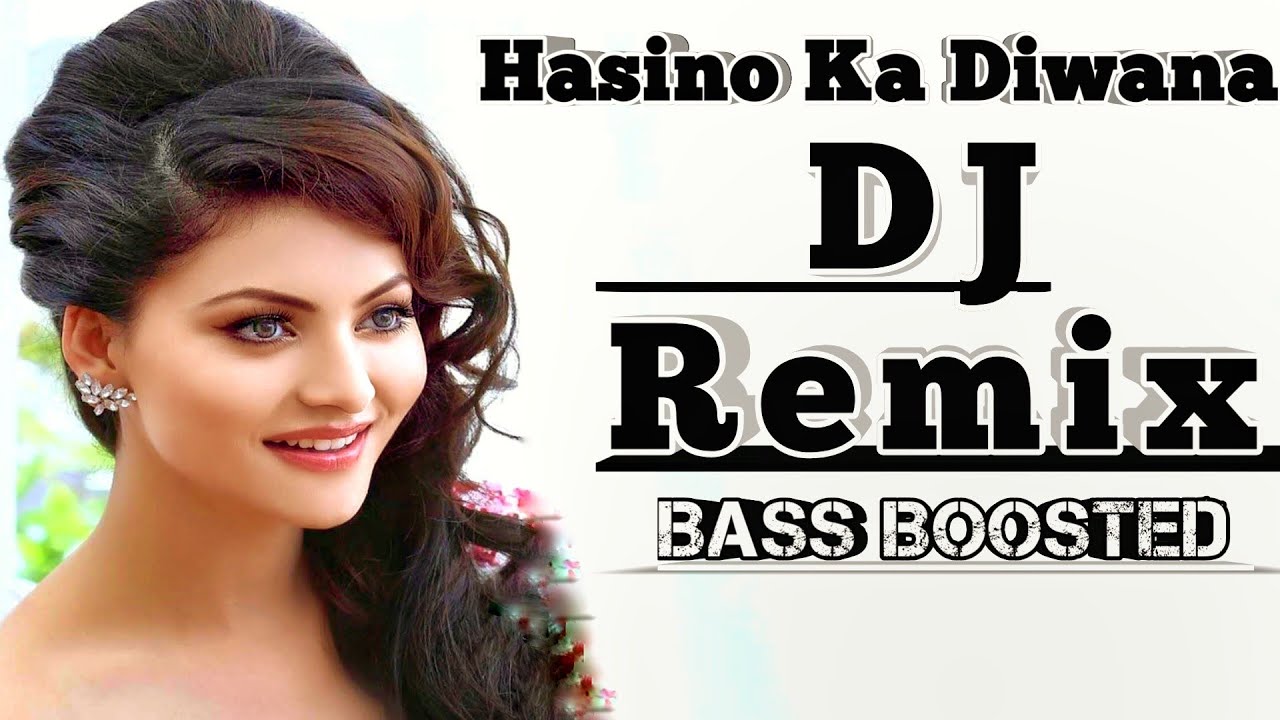 hasino-ka-diwana-dj-remix-song-hindi-popular-dj-songs-youtube