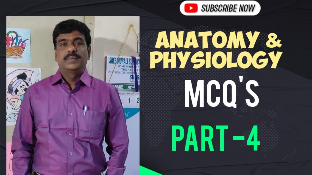 ANATOMY & PHYSIOLOGY MCQ's PART -4 - YouTube