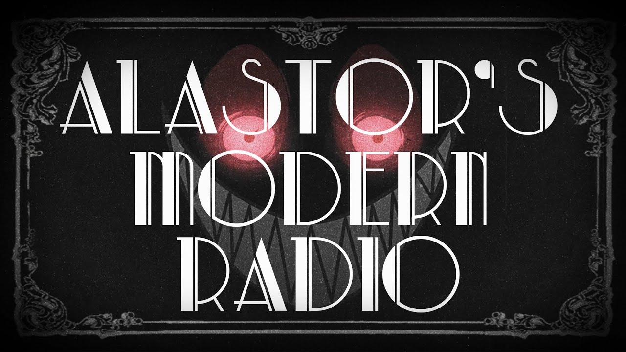 Alastor's Modern Radio - Hazbin Hotel Playlist - YouTube