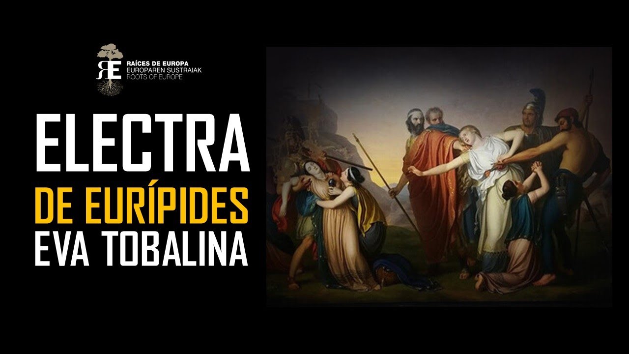 "Electra" de Eurípides, por Eva Tobalina. El gran mito griego sobre el ...