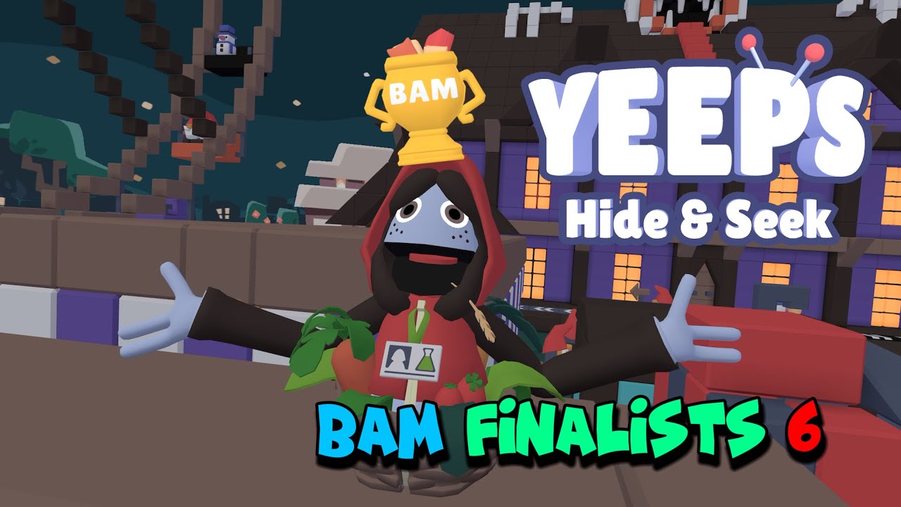 BAM Finalist 6! (Yeeps Hide And Seek) - YouTube