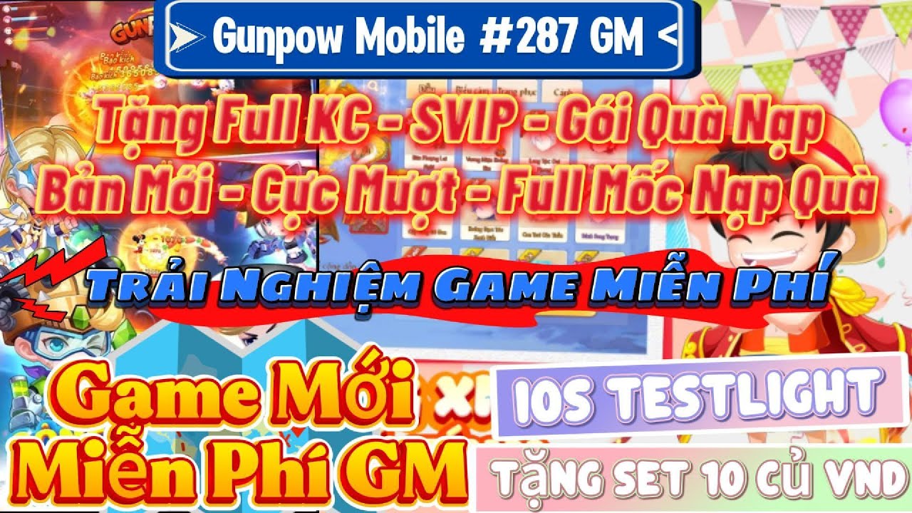 [Sever Mới] Gunpow Mobile #287 Tặng Full KC - SVIP - Full Set Đồ 10 Củ - Free Quà Nạp - IOS TF ...