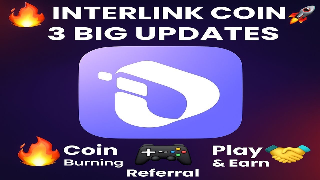 Interlink Coin Latest Update 2025 | Earn by Gaming + Coin Burning 🔥 # ...