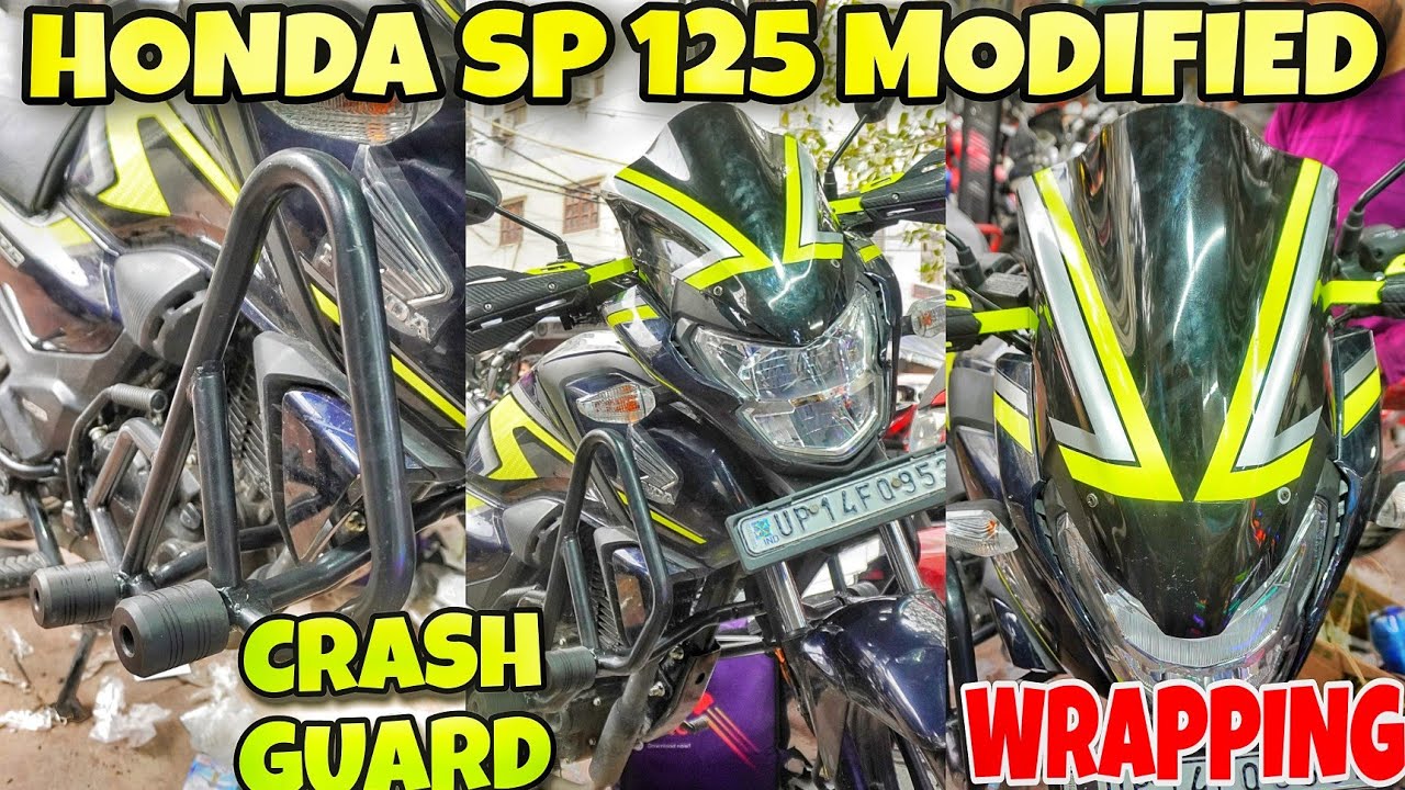 Honda SP 125 Modified | Crash Guard Installed 😍 | Full Wrapping on SP 125 | Cheap Price - YouTube