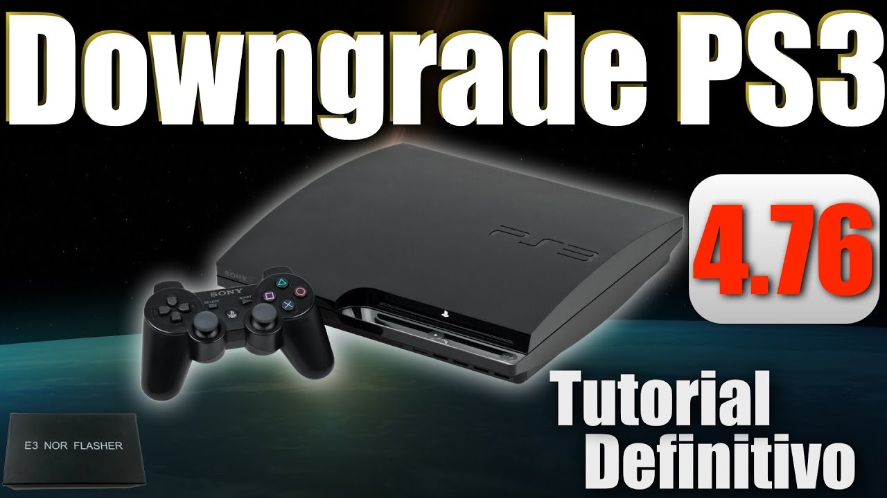 Downgrade PS3 - cfw 4.76 Mega Hyper Ultra Tutorial Definitivo, todo ...