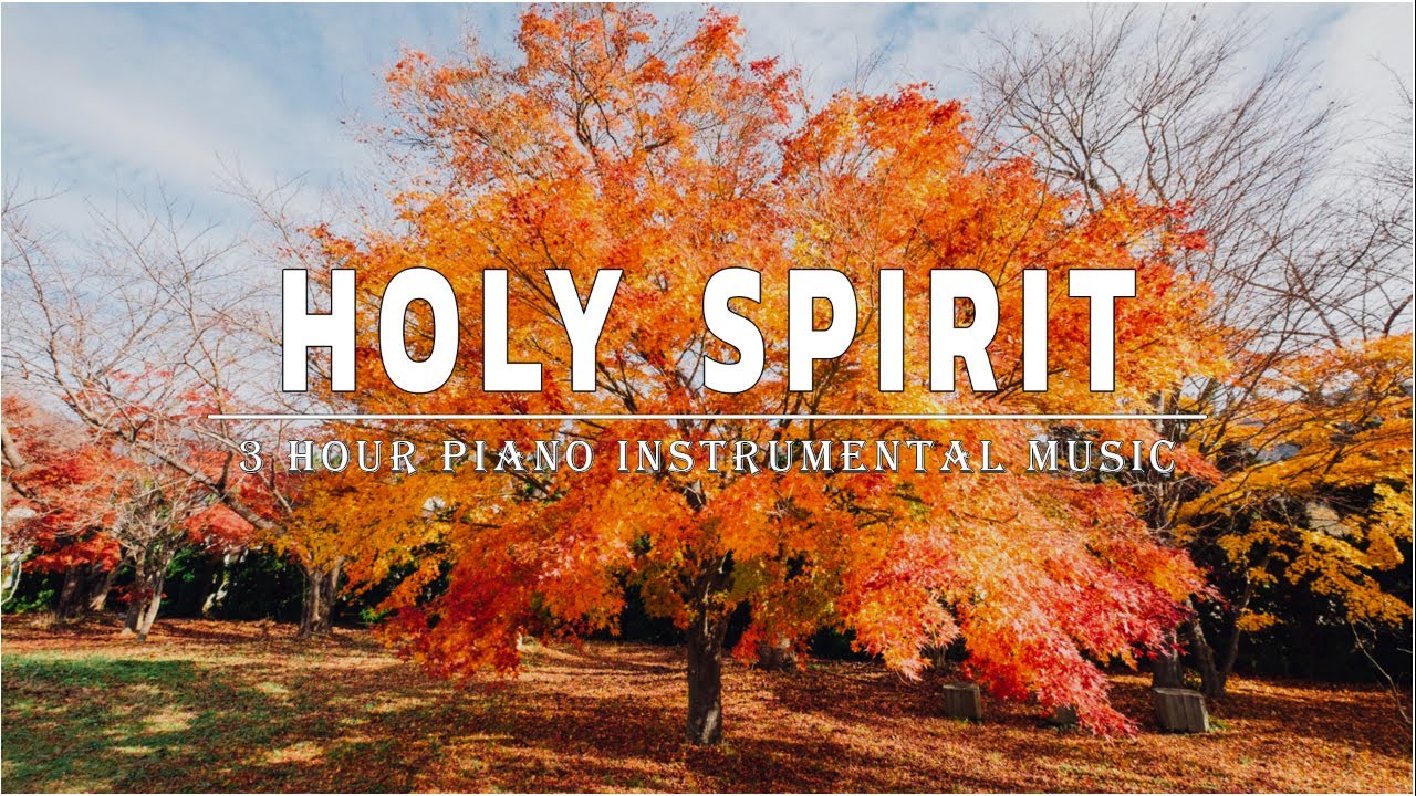 HOLY SPIRIT: Gospel Piano Prayer, Meditation & Relaxation Piano Music ...