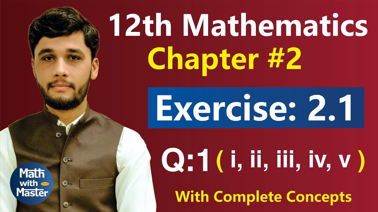Exercise 2.1 || Question (i, ii, iii, iv, v) || 12th Math || by Math ...