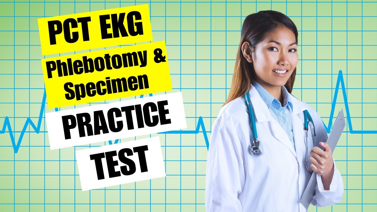 PCT Practice Test 2026 Patient Care Technician Phlebotomy EKG Exam ...
