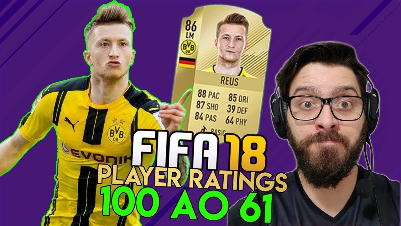 FIFA 18 - OVERALL DOS JOGADORES !!! 100 AO 61 !!! REUS SÓ COM 86 ...