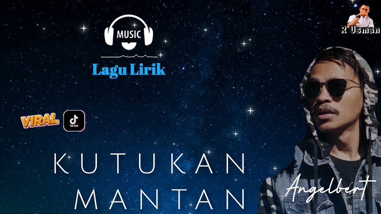 Kutukan Mantan ~ AngelBert | Viral TikTok | Musik Lirik (Lirik Lagu) 🎵 ...