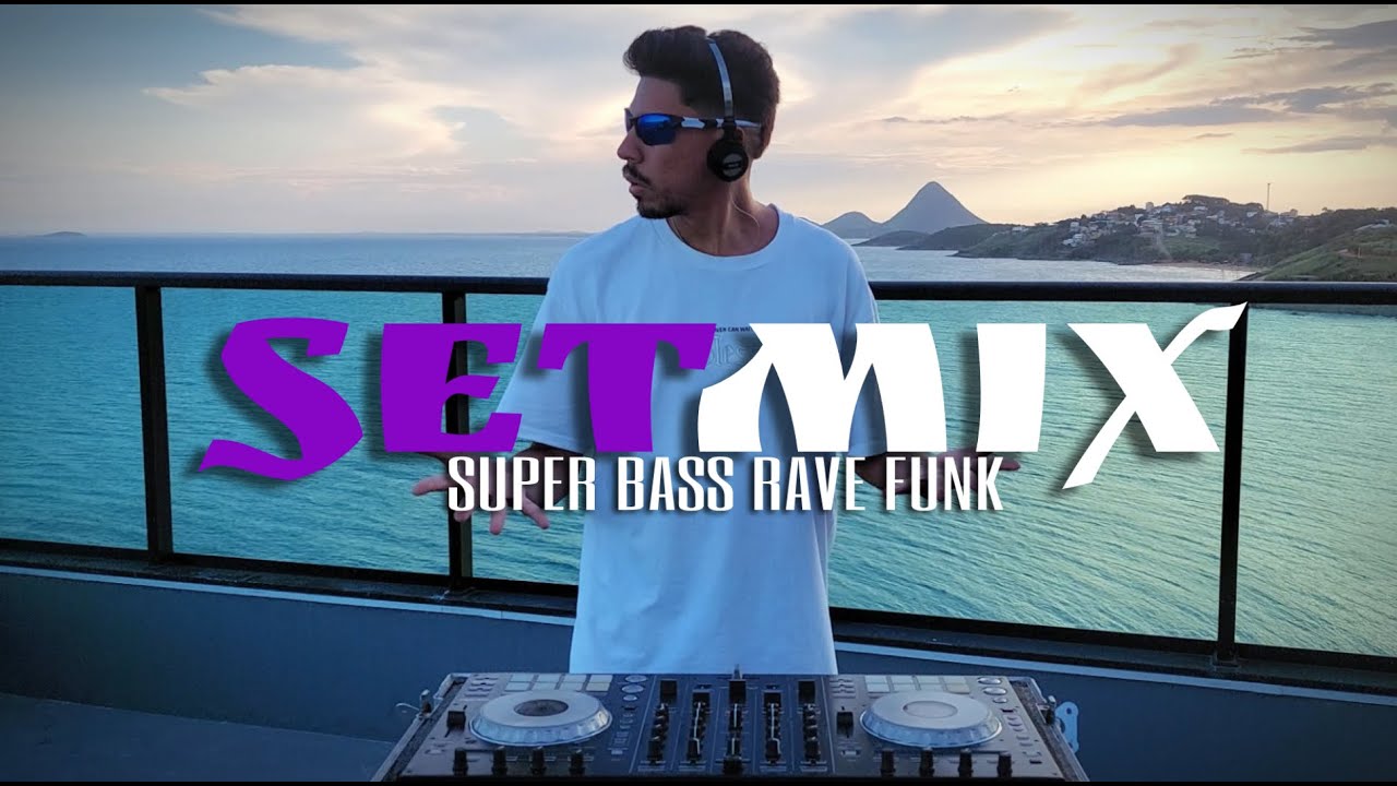 Set Mix - SUPER BASS RAVE FUNK - Camargo DJ - YouTube