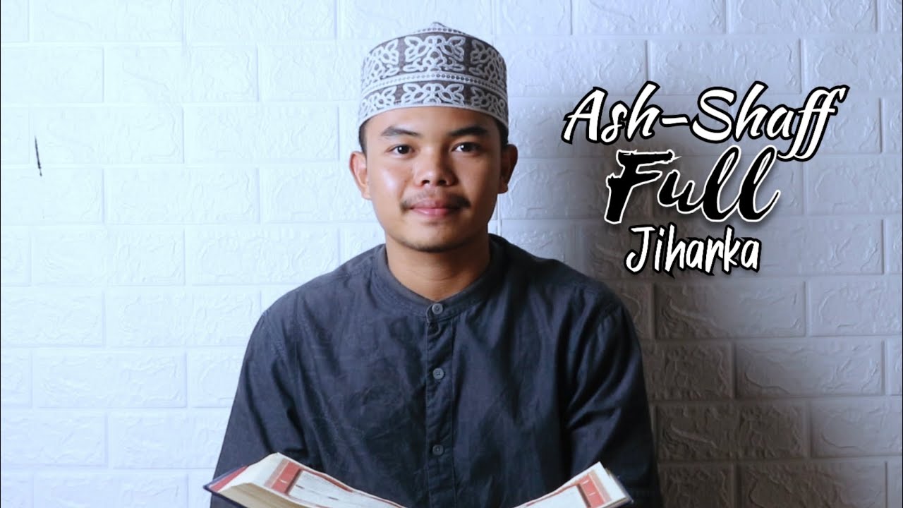 SURAH ASH-SHAFF (JIHARKA) - YouTube