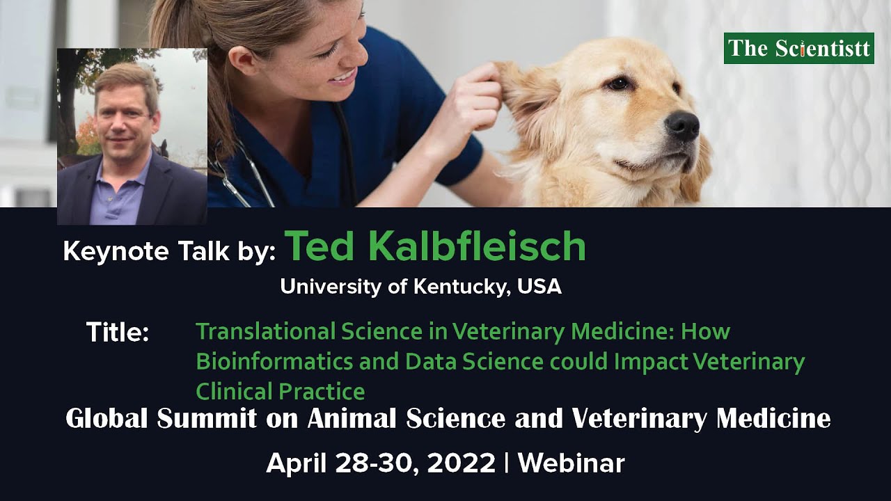 Keynote Presentation by Dr. Ted Kalbfleisch at Animal Science-2022 ...
