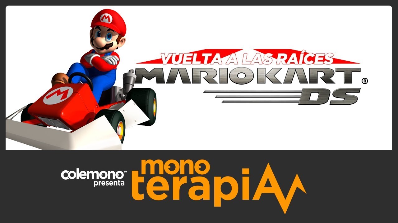 Vuelta a las RAÍCES con Mario Kart DS - Monoterapia - YouTube