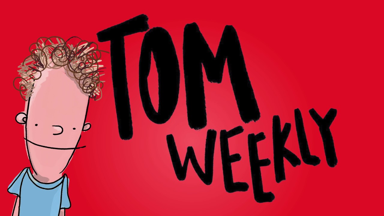 The all new rebranded Tom Weekly series - YouTube
