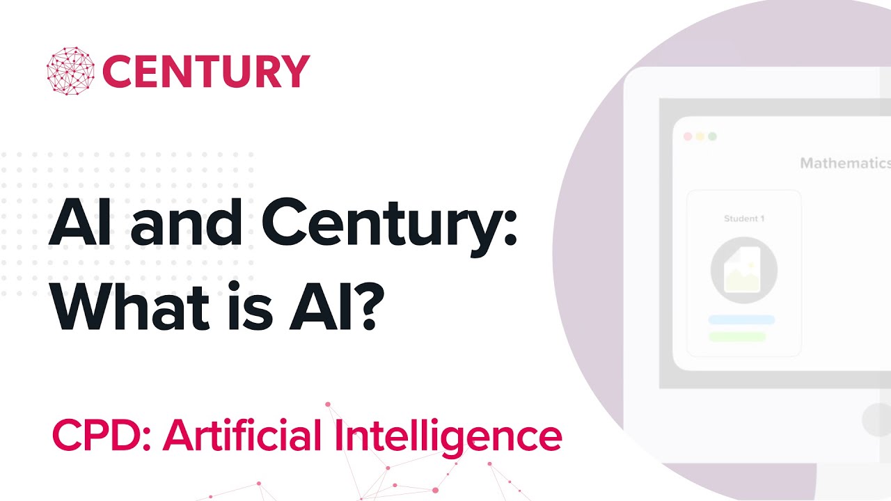AI & CENTURY | What is AI? | CPD: Artificial Intelligence - YouTube