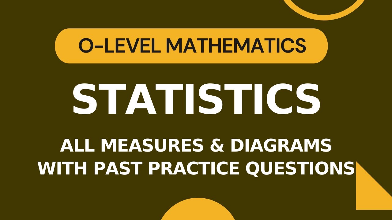 Statistics | All Measures and Diagrams with Past Paper Questions | O ...