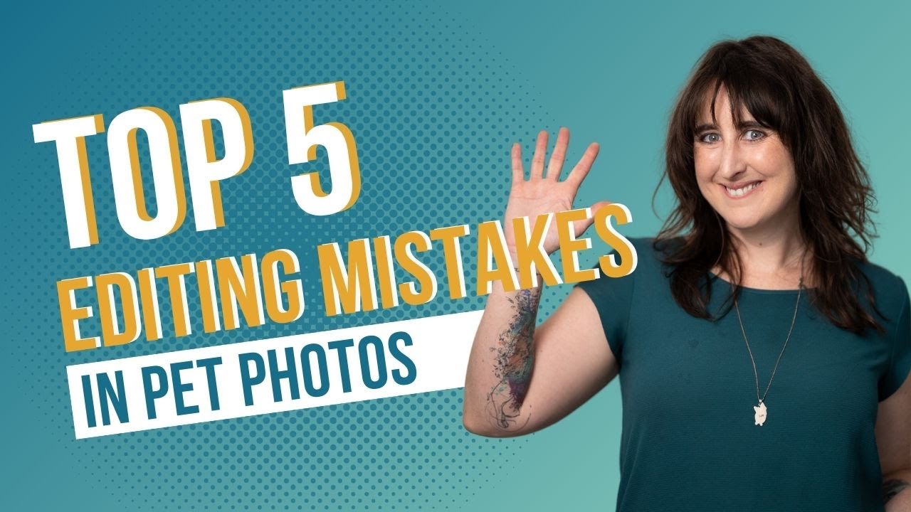 Top 5 Pet Photography Editing Mistakes! - YouTube