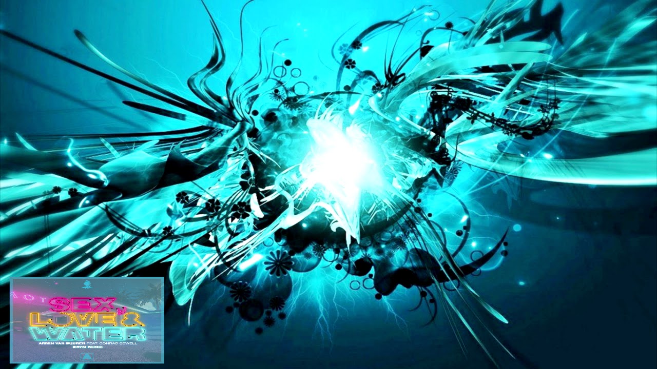 Armin Van Buuren Feat Conrad Sewell Sex Love And Water Drym Edit