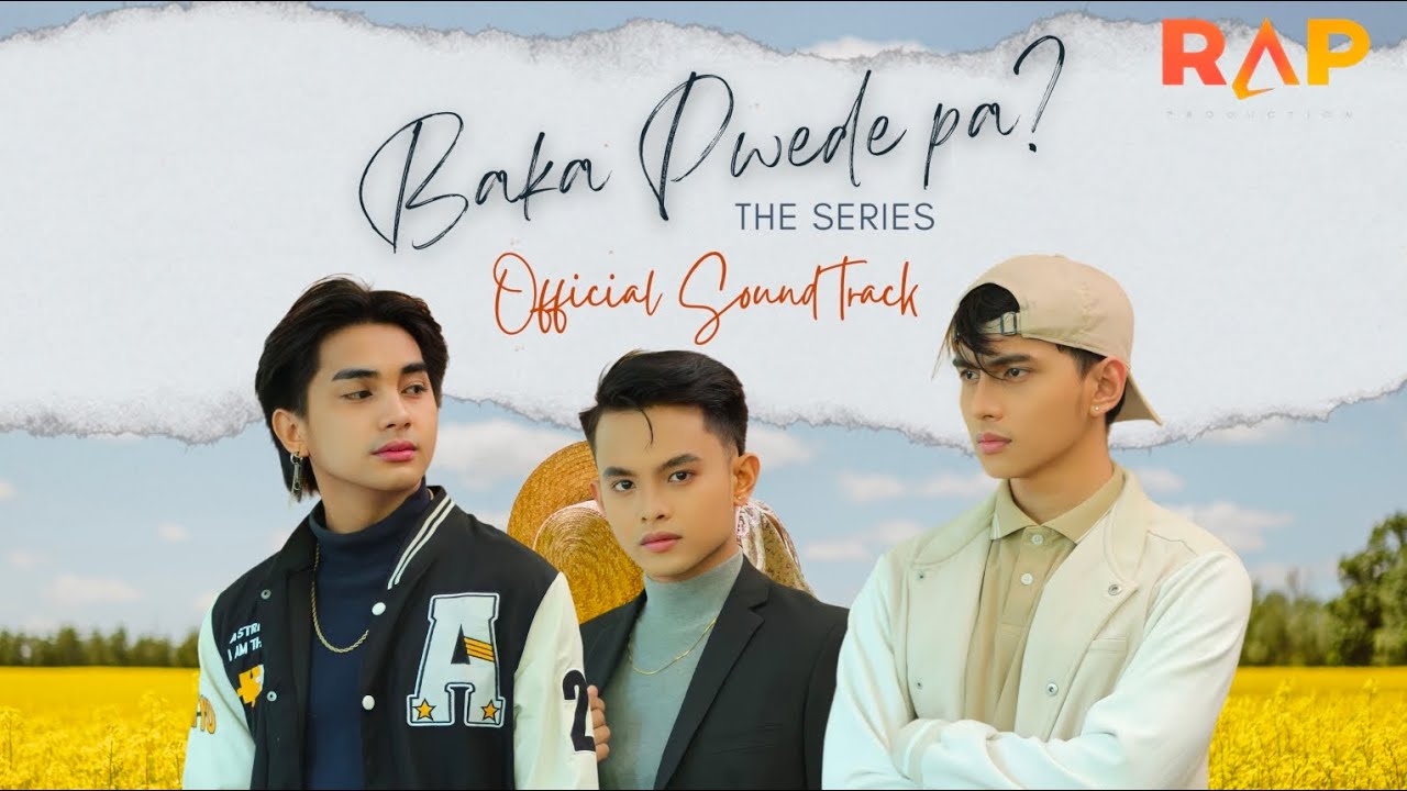 BAKA PWEDE PA The Series | Official Sound Track Ikaw Na Nga By: Ian ...