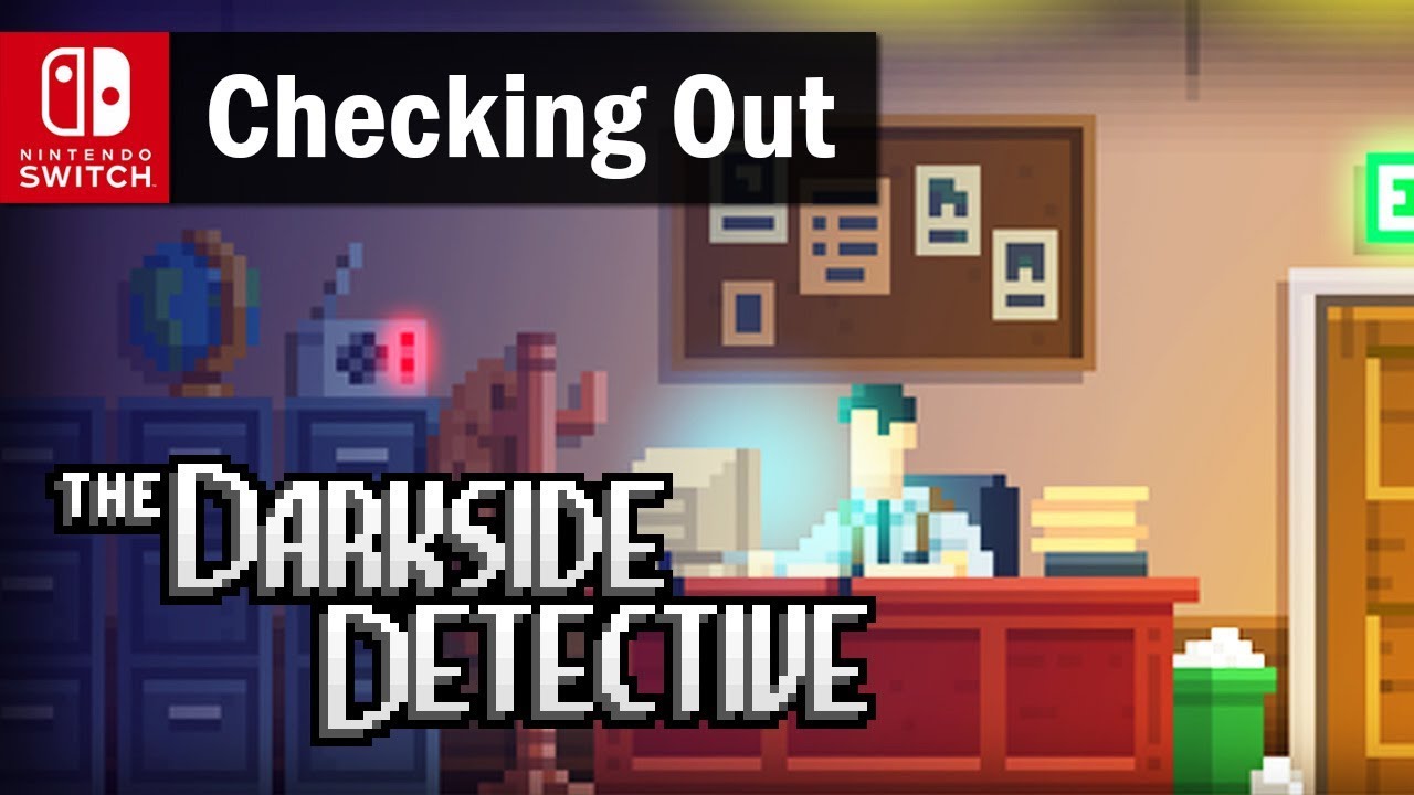 Checking Out • The Darkside Detective on Nintendo Switch - YouTube