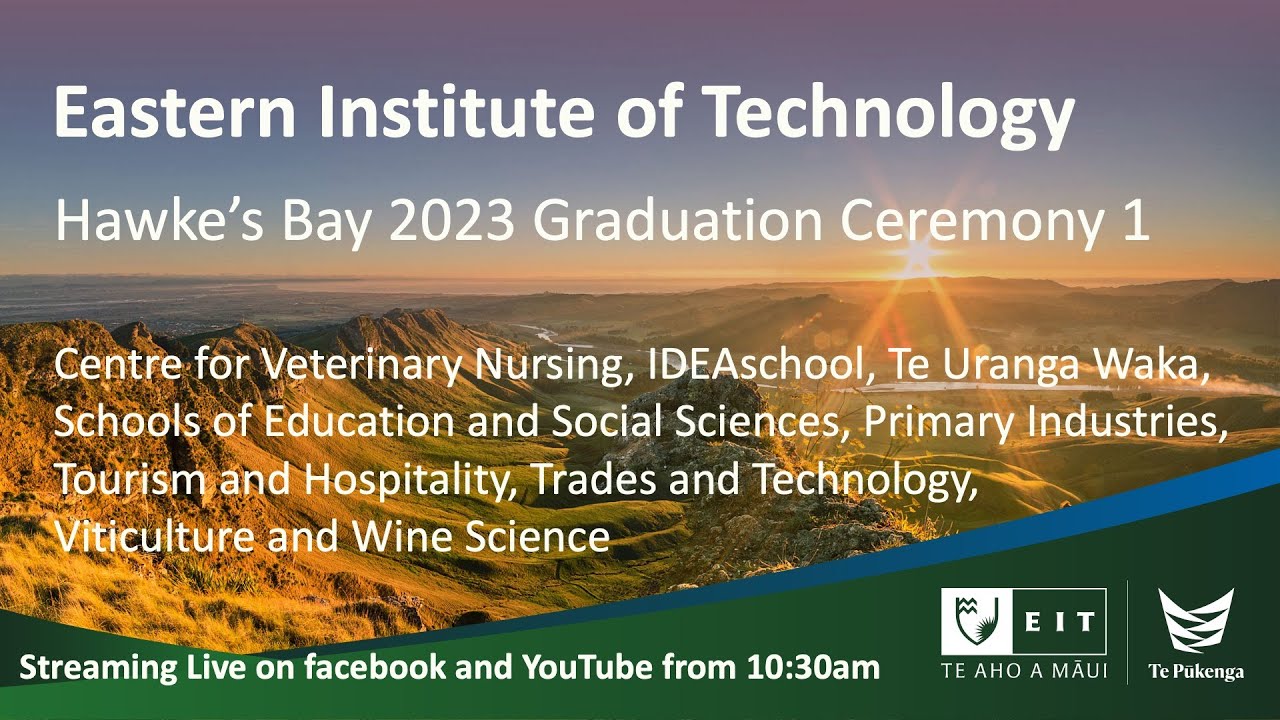 EIT Hawke's Bay Graduation 2023 Ceremony 1 - YouTube