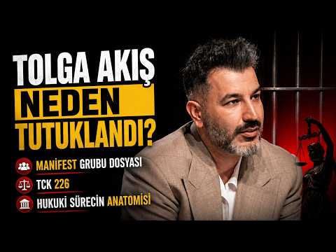 Tolga Akış Neden Tutuklandı? Manifest Grubu Dosyası, TCK 226 ve Hukuki Sürecin Anatomisi ⚖️